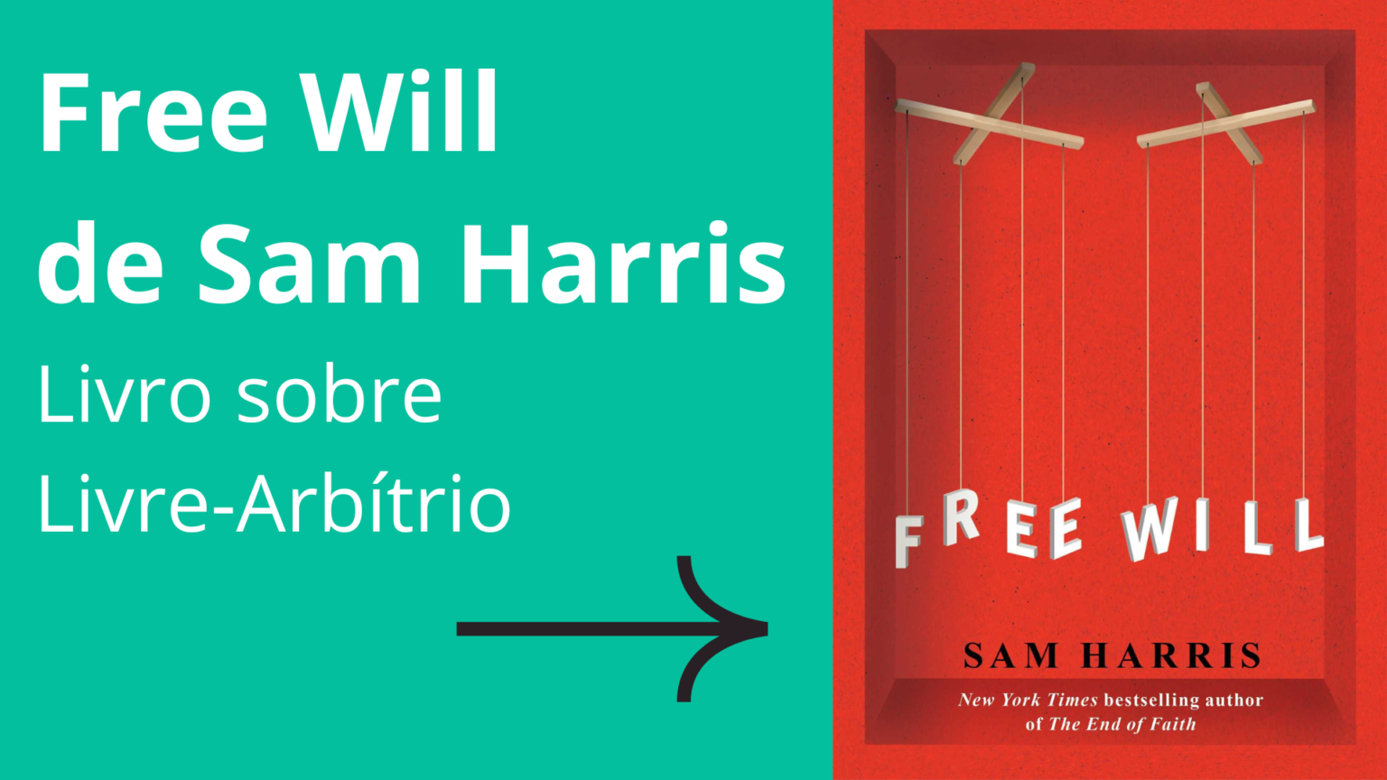 Free Will - Livro de Sam Harris sobre Livre Arbítrio - YogIN Academy